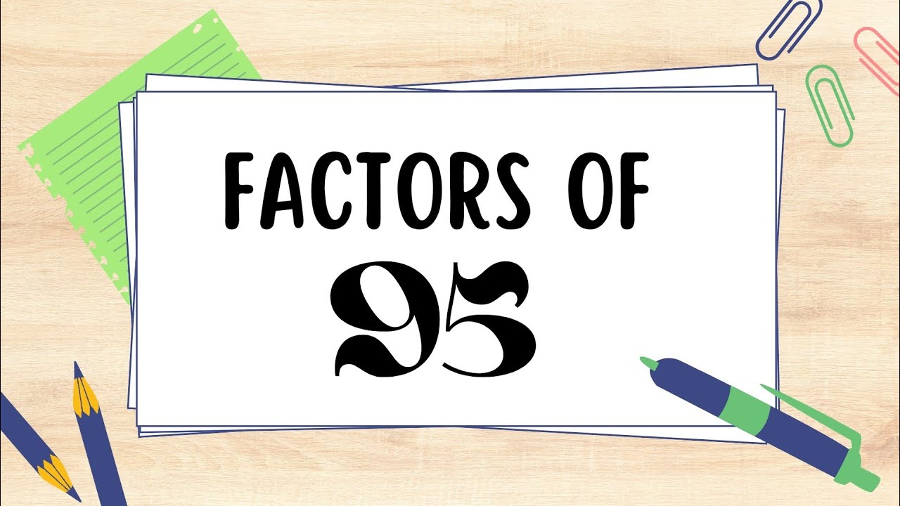 Factors of 95||what are the factors of 95?||how to find factors of 95 ...