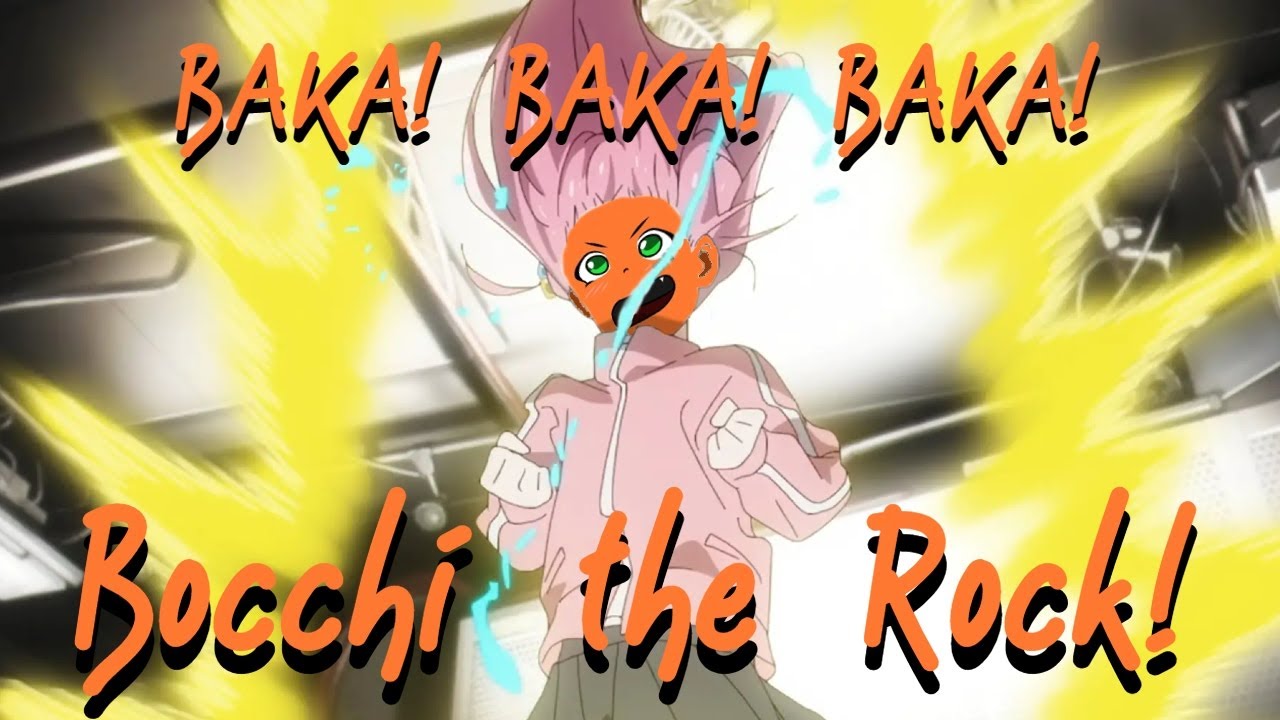 Baka! Baka! Baka! - 167: Bocchi the Rock! - YouTube