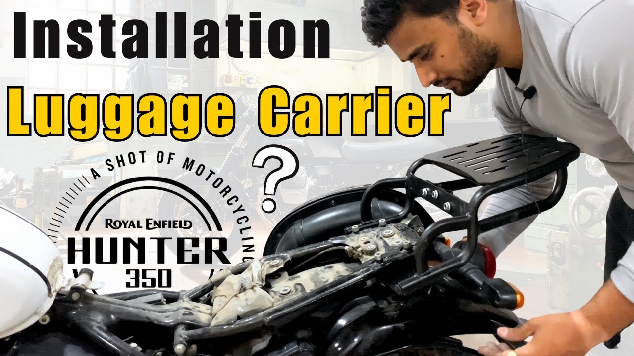 Royal Enfield Hunter 350 Luggage Carrier Installation | Upgrade Your ...