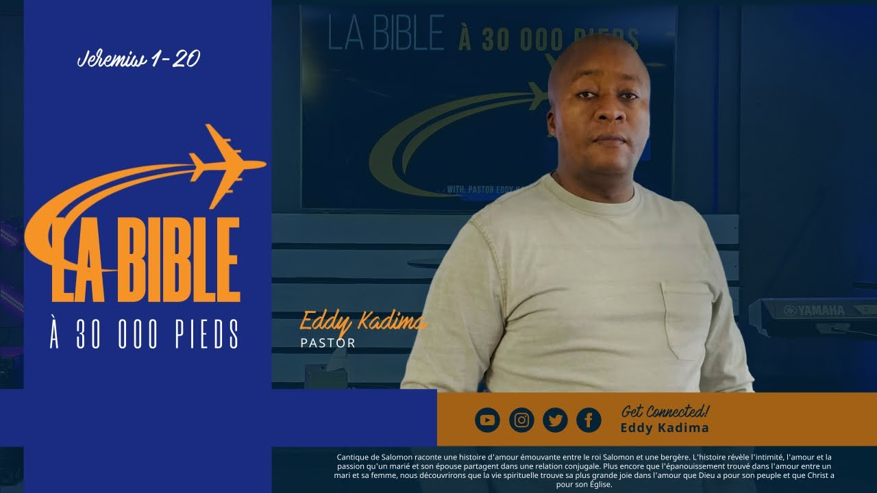 Jérémie 1-20 - La Bible vue de 30 000 pieds - Eddy Kadima - Vol JER01 ...