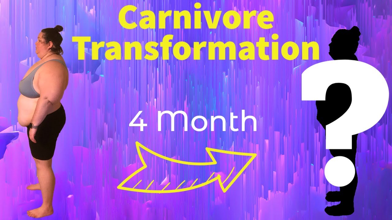 4 Month Carnivore Diet Transformation, My 120 Days of Change - YouTube