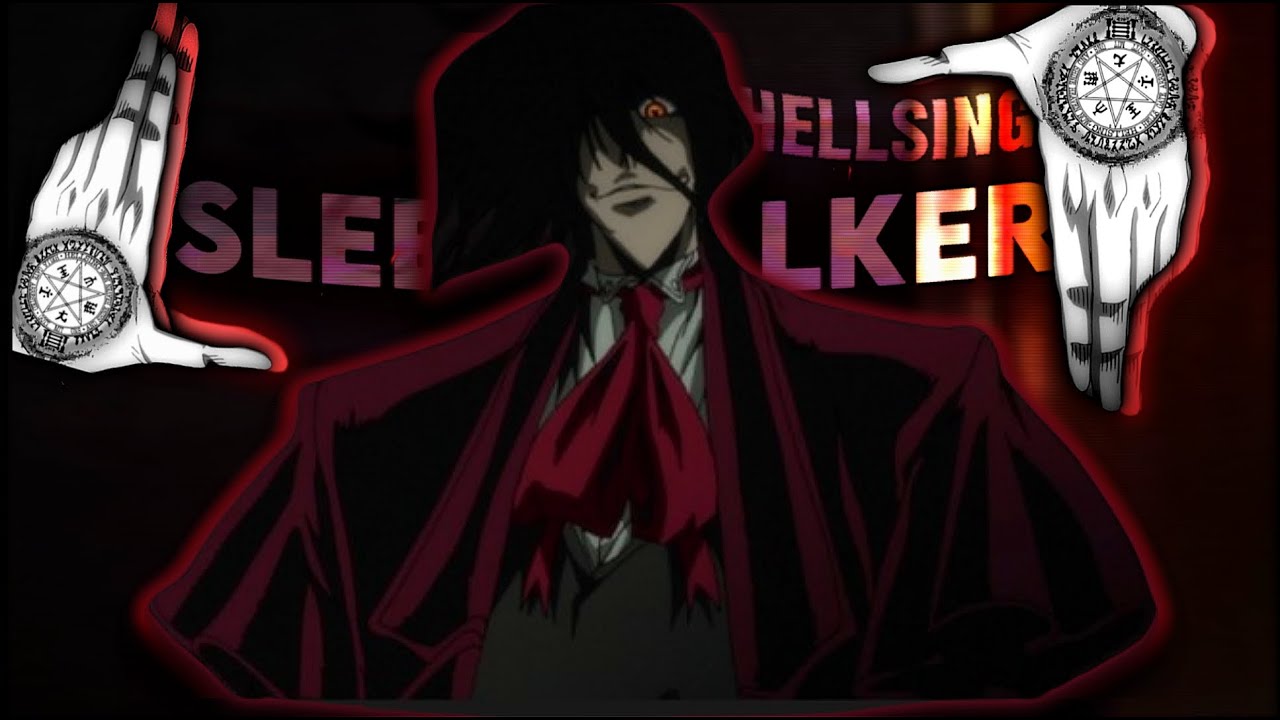 [Hellsing Ultimate] ‘Alucard’ Edit - Sleepwalker | {AMV/EDIT} ! - YouTube