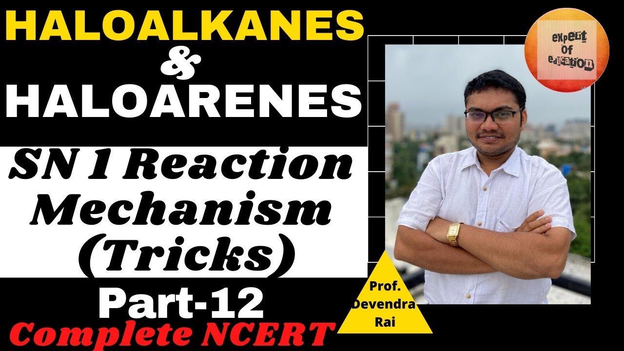 sn1 reaction mechanism class 12th|SN 1 reaction tricks|Haloalkane and ...