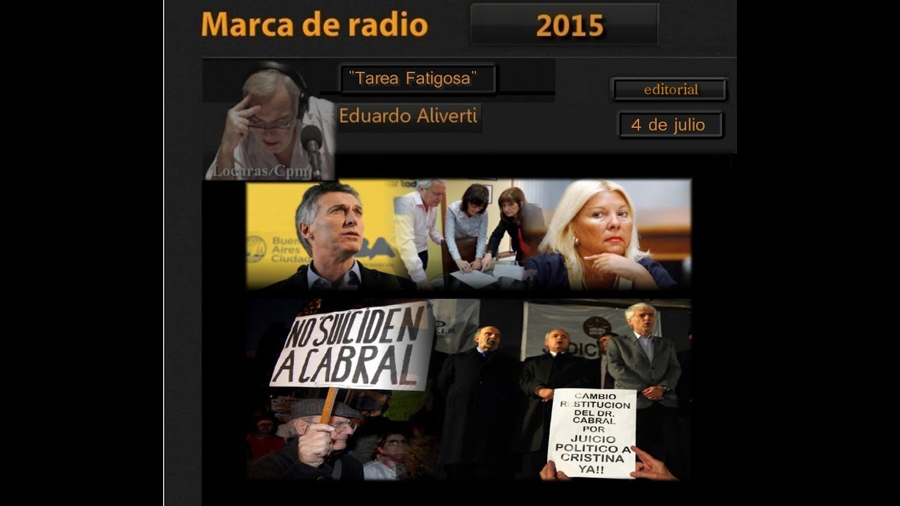Eduardo Aliverti ,audio editorial (4/7/2015) -Marca de Radio- - YouTube