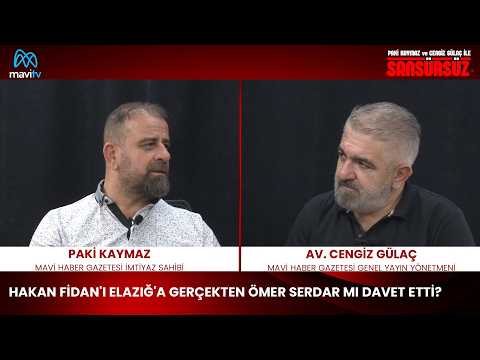 SANSÜRSÜZ 106. BÖLÜM HAKAN FİDAN'I ELAZIĞ'A GERÇEKTEN ÖMER SERDAR MI DAVET ETTİ ?