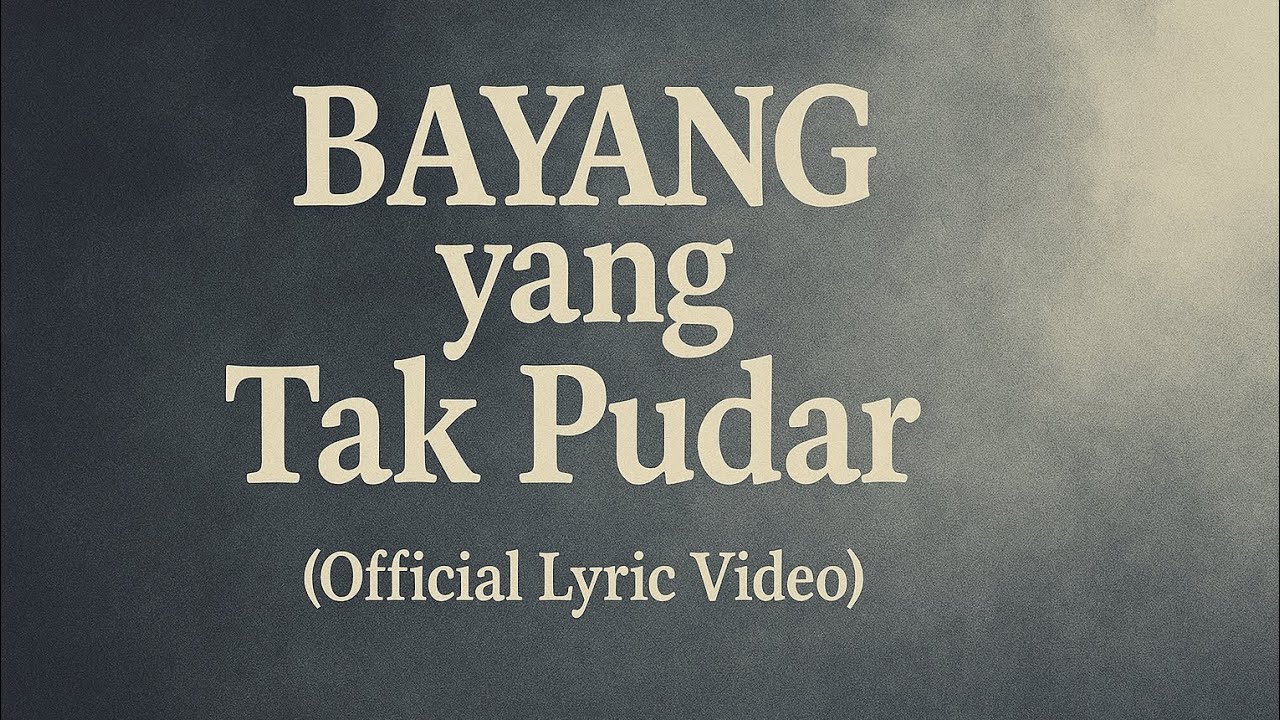 Bayang yang Tak Pudar (Official Lyric Video) - YouTube