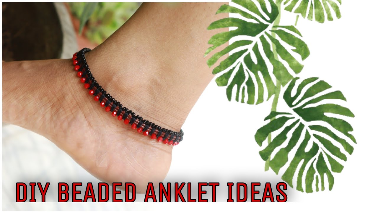 DIY BEADED ANKLET IDEAS | HOW TO MAKE JEWELRY AT HOME | JEWELRY CRAFT ...