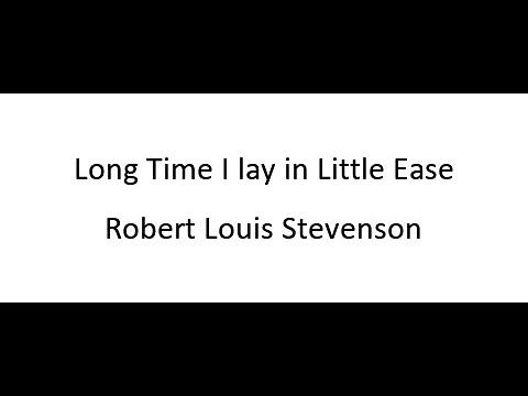 Long Time I lay in Little Ease - Robert Louis Stevenson - YouTube