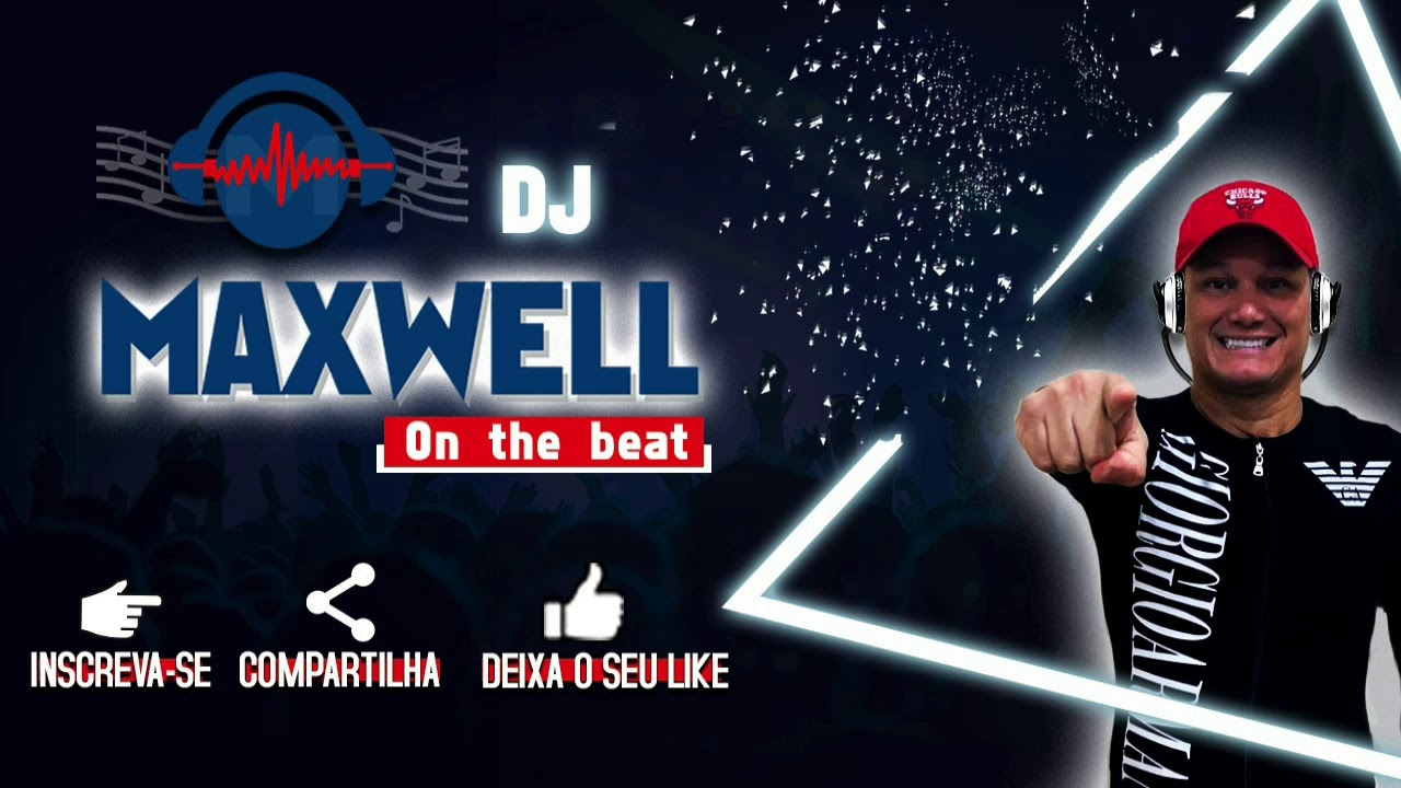 DJ Maxwell : na onda do dance Vol. 1 - YouTube