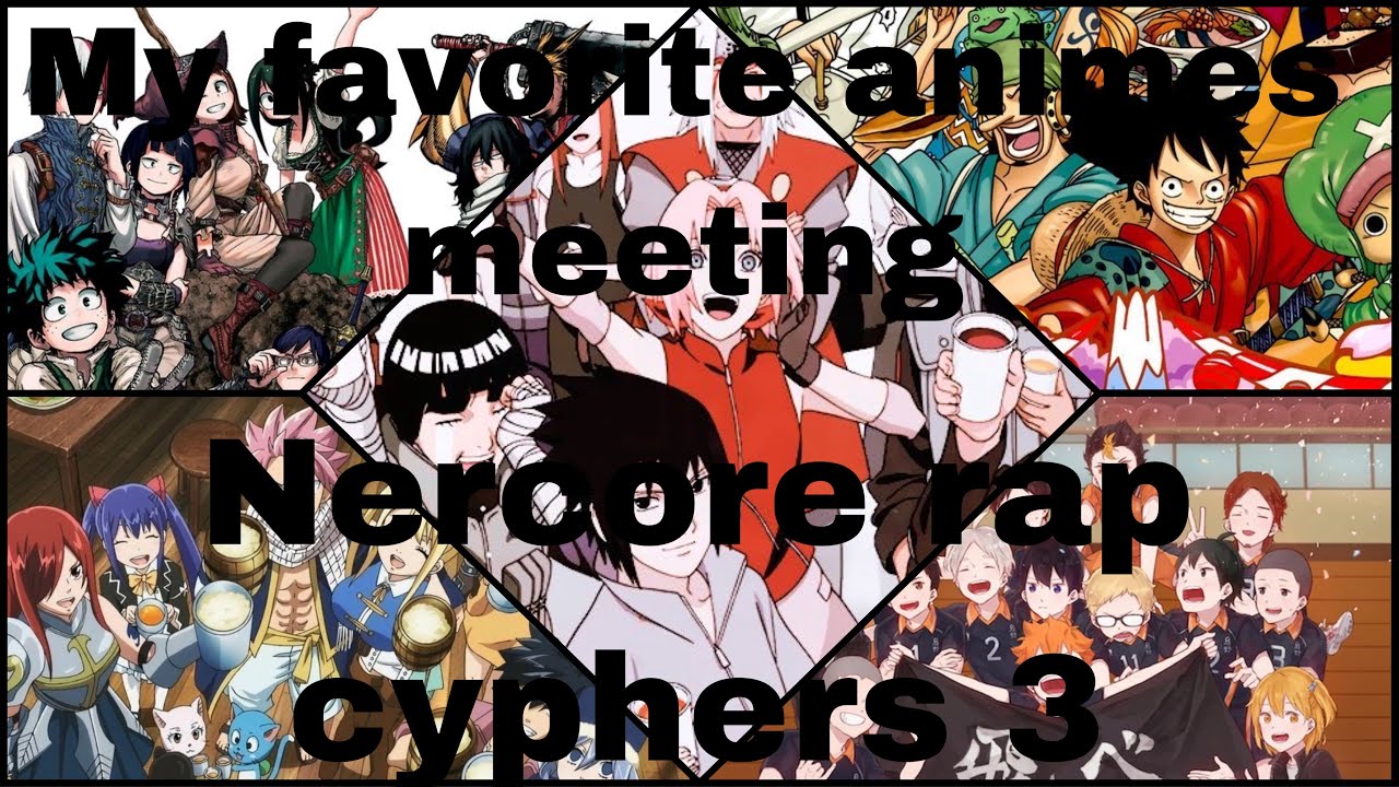 My favorite animes meeting|Nerdcore rap cypher lyric prank part 3 - YouTube