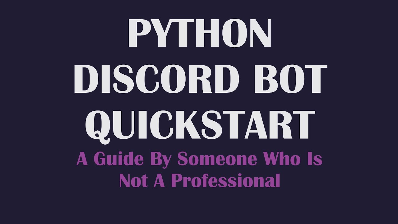 Python Discord Bot Quickstart User Input And Output Youtube 0885