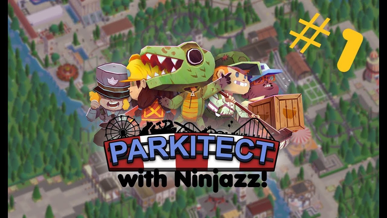 Parkitect with Ninjazz: Getting Started - YouTube