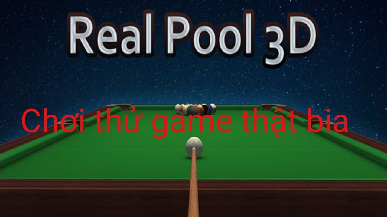 Real pool 3D | Thử chơi game cảm giác bia chân thật nhất | MinhPoker ...