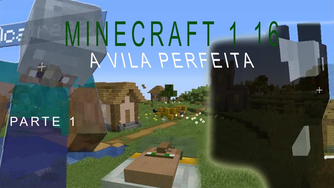 MINECRAFT 1.16 A VILA PERFEITA - YouTube