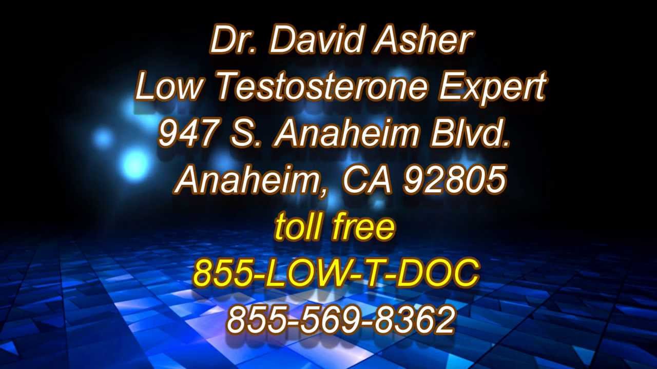 Low T Or Low Testosterone Quiz With Dr David Asher MD in Anaheim OC ...