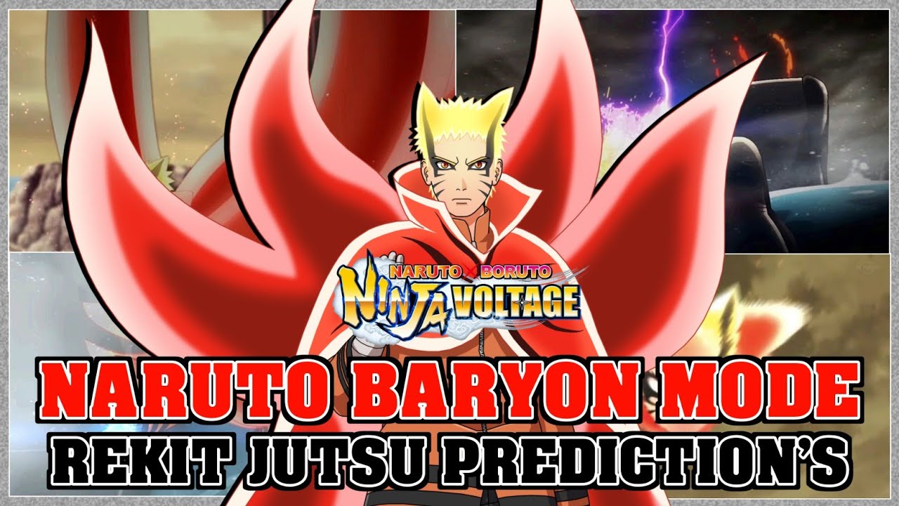 NxB NV: Naruto (7th Hokage Baryon Mode) Rekit Jutsu Prediction's | Will ...