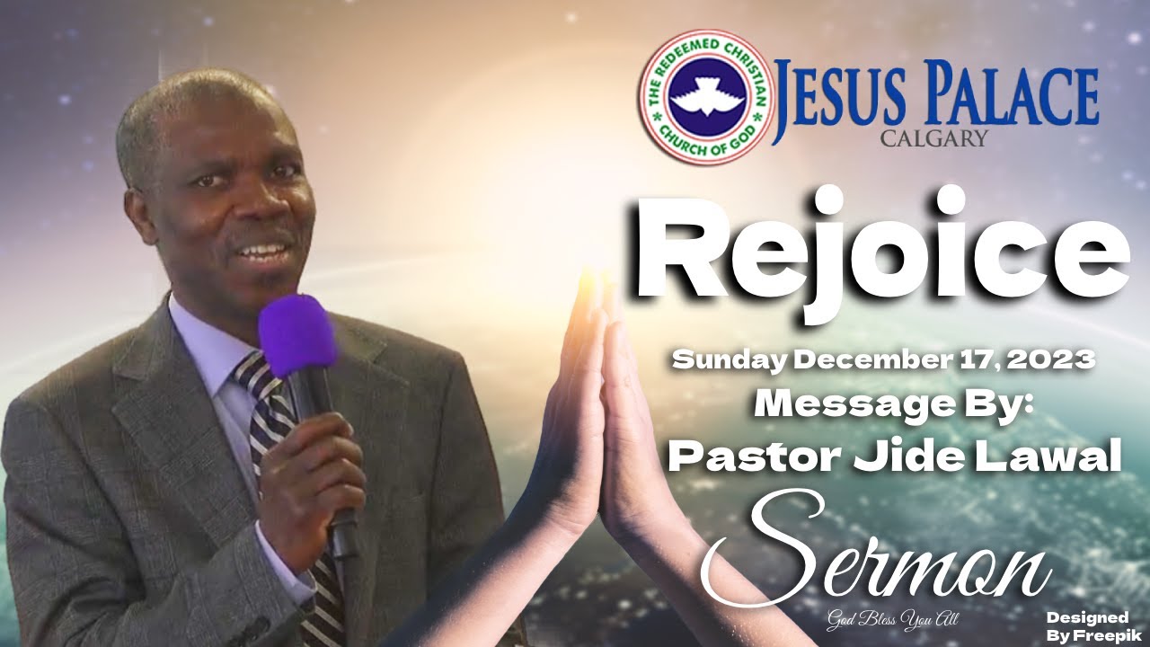 Rejoice - RCCG Jesus Palace Calgary Sunday, December 17, 2023 - YouTube