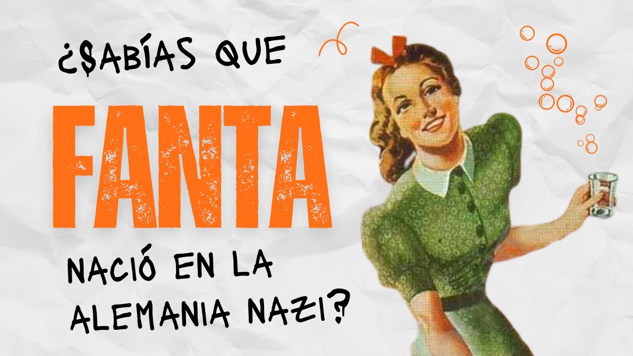 Fanta y su ORIGEN en la ALEMANIA NAZI - YouTube