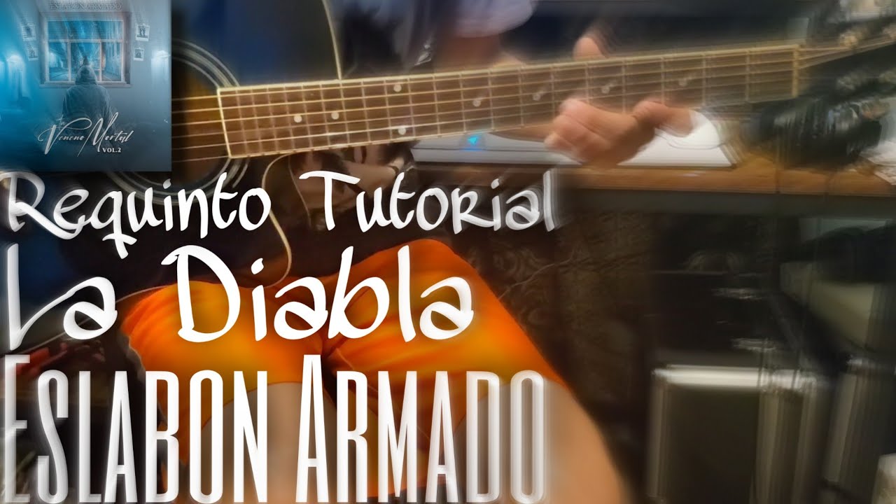 La Diabla - Eslabon Armado (Requinto Tutorial) (Tabs) (Slow) (Acordes) - YouTube