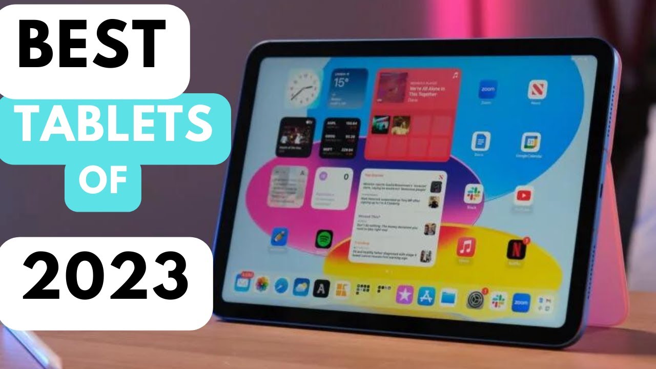 Top 5 BEST Tablets In 2023 - YouTube