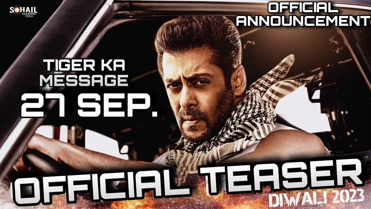 TIGER 3 TEASER OFFICIAL ANNOUNCEMENT WITH "TIGER KA MESSAGE" | SALMAN ...