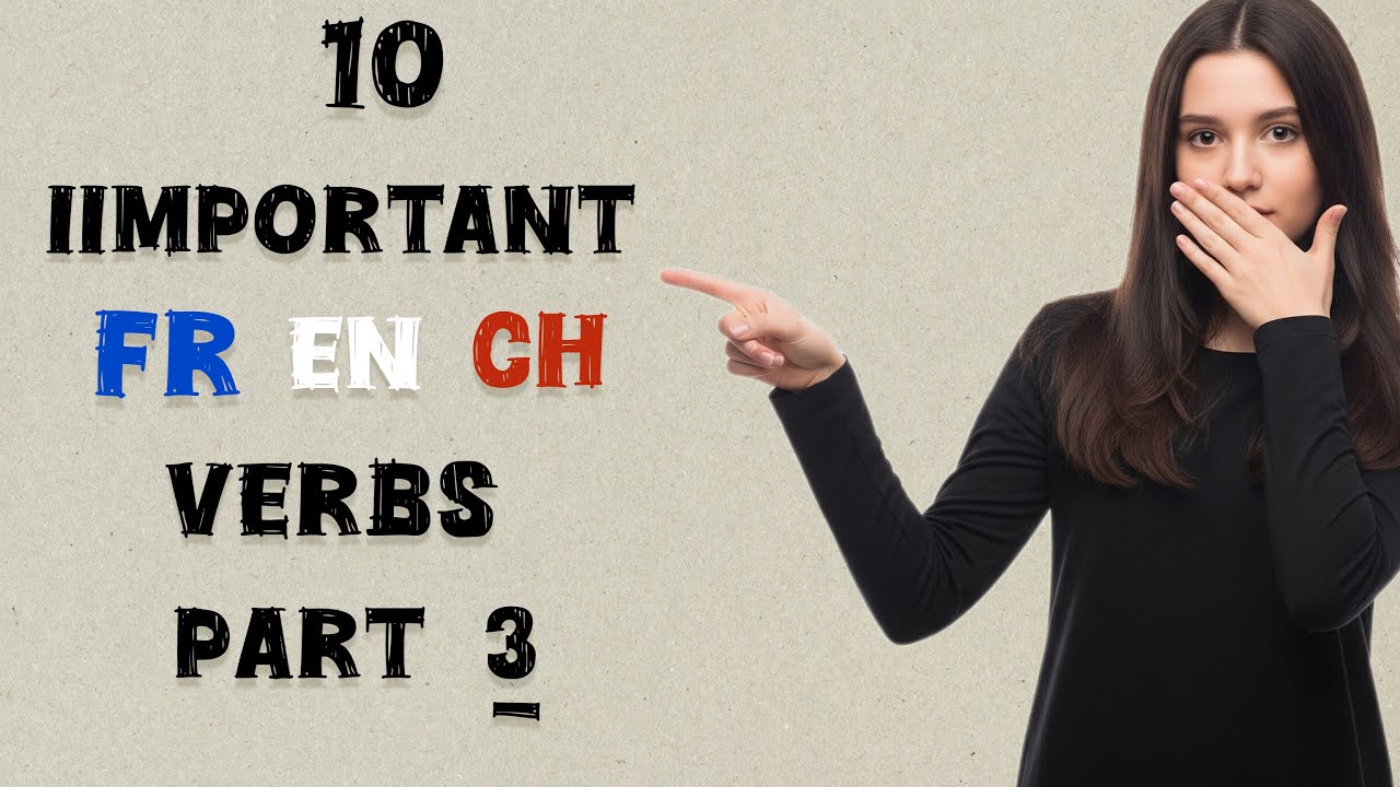important french verbs 3 - YouTube
