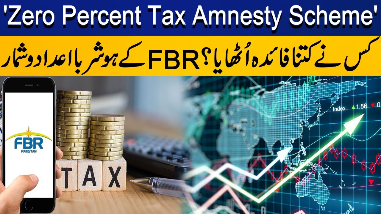 Taxpayers Benefited from ‘Zero Percent Tax Amnesty Scheme’ ? | Latest ...