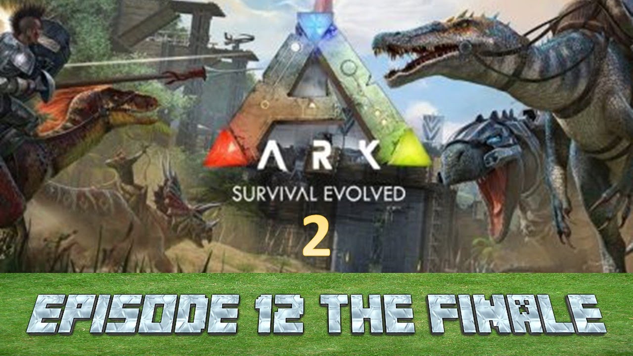 Ark 2 ep 12 THE FINALE - YouTube