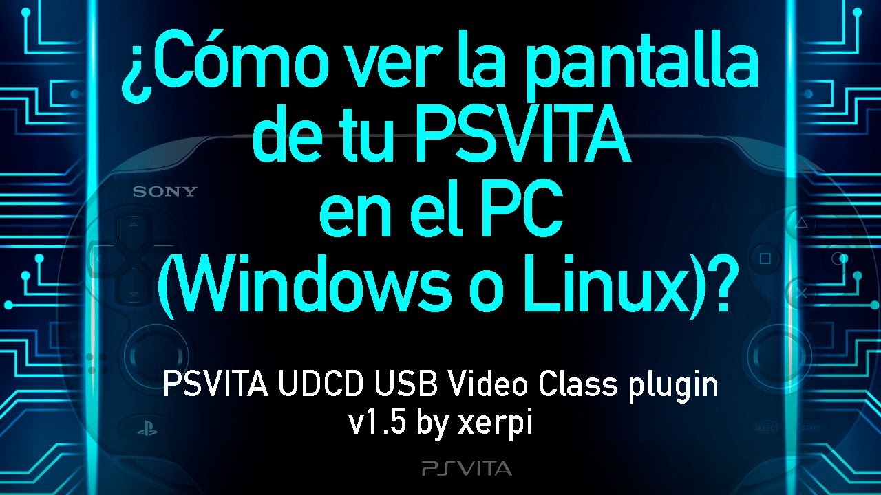Nueva versión del Plugin v1.5 - PSVITA UDCD USB Video Class plugin by ...