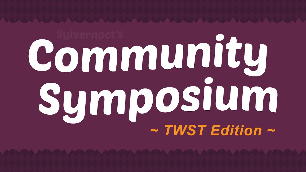Sylv's Community Symposium ~ TWST Fall Edition - YouTube