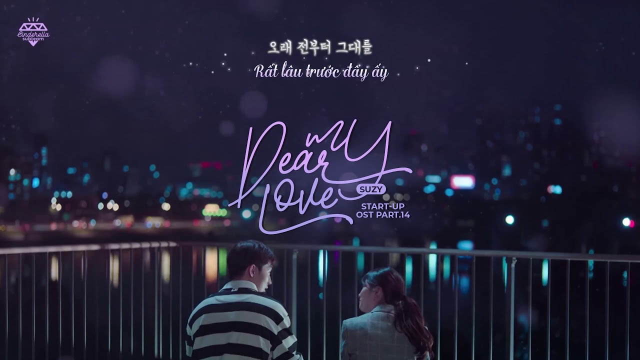 [Vietsub] Suzy (수지) - My Dear Love | START-UP OST Part.14 - YouTube