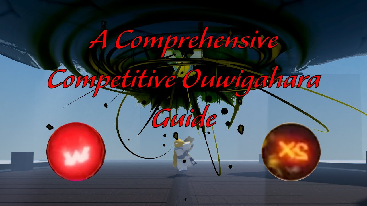 Comprehensive Ouwigahara Guide (Competitive and Normal) - Project ...