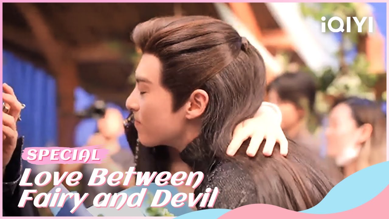 🧸Ending Special: Vlog of a big surprise to Orchid | Love Between Fairy and Devil | iQIYI Romance ...