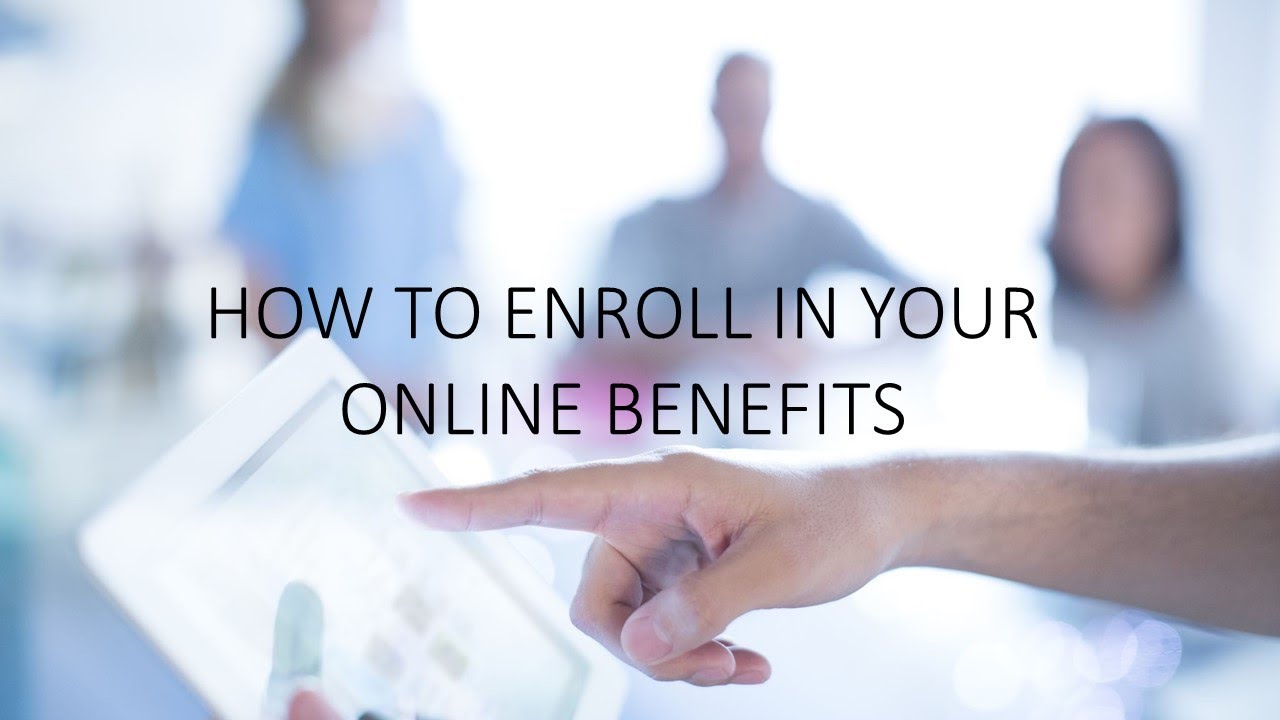 HOW TO ENROLL IN YOUR ONLINE BENEFITS - YouTube