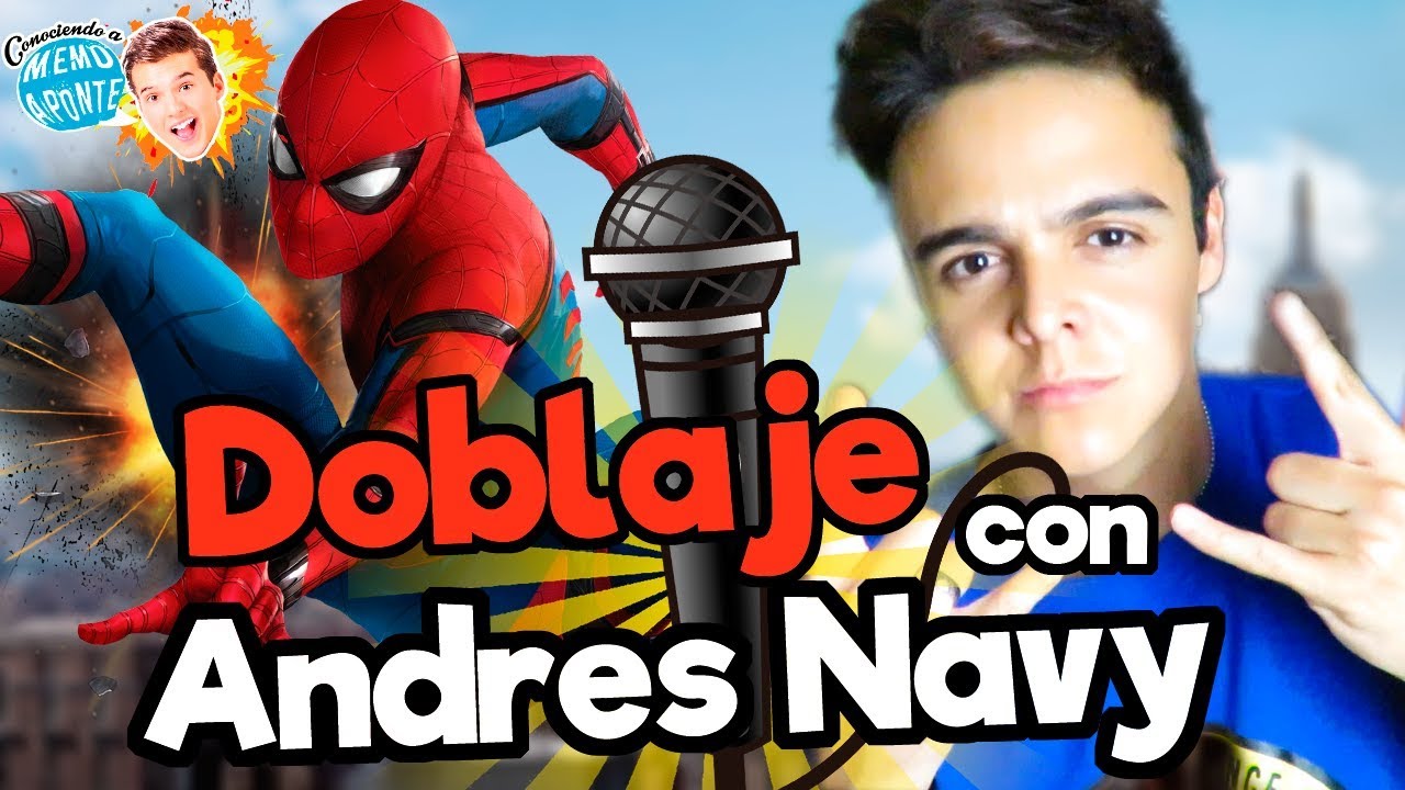 FANDUB (Doblaje Spider-Man) con Andres Navy / Memo Aponte - YouTube