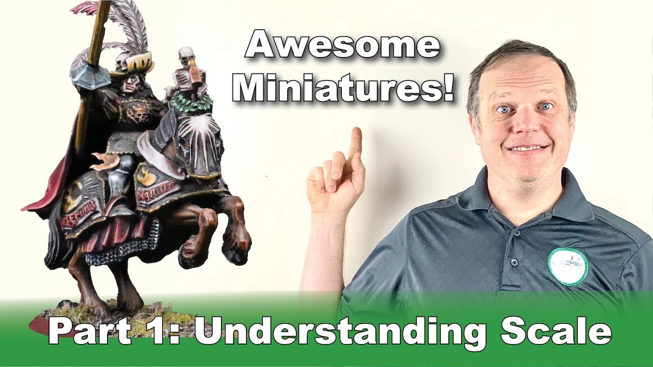 A HUGE ADVANTAGE FOR MINIATURE PAINTING: Understanding Scale | 28mm ...