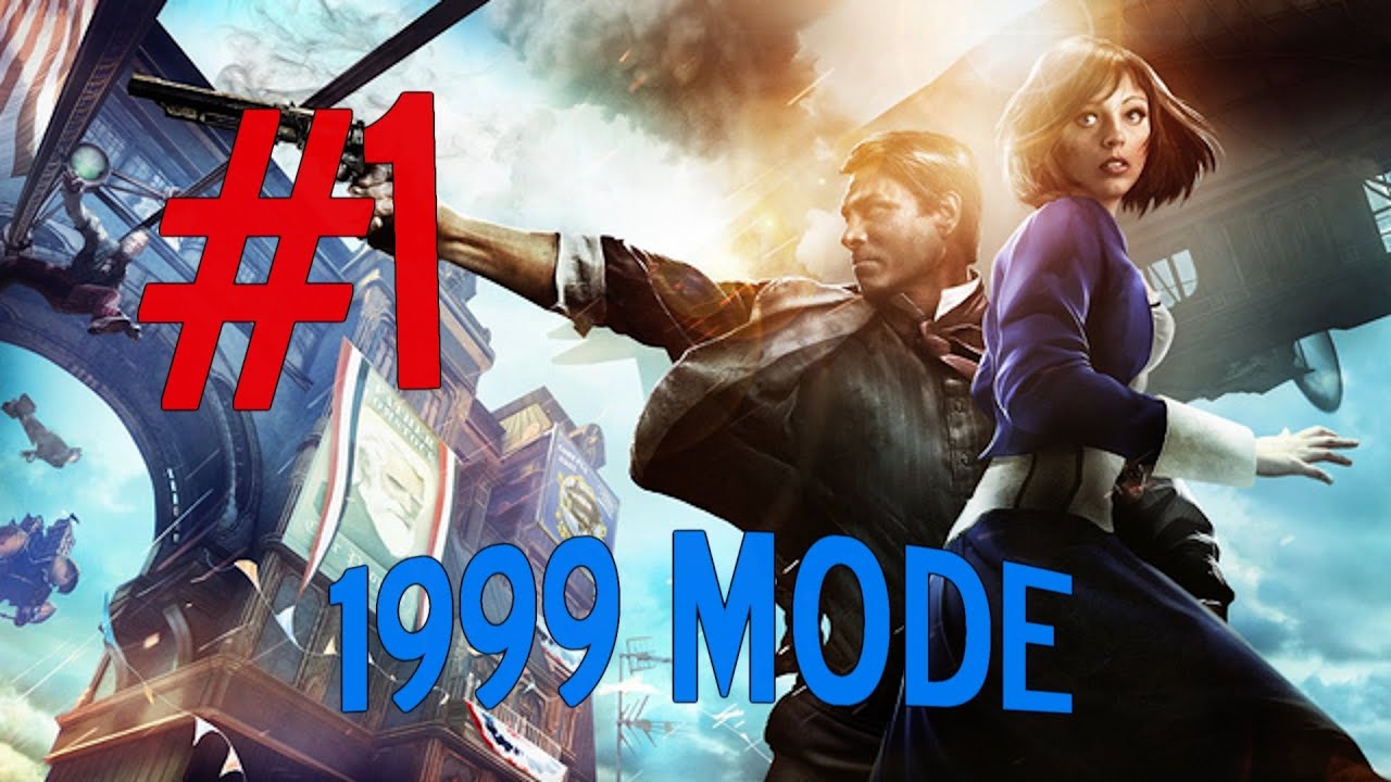 Bioshock Infinite: 1999 Mode- Part 1 (Highest Difficulty) "The False ...
