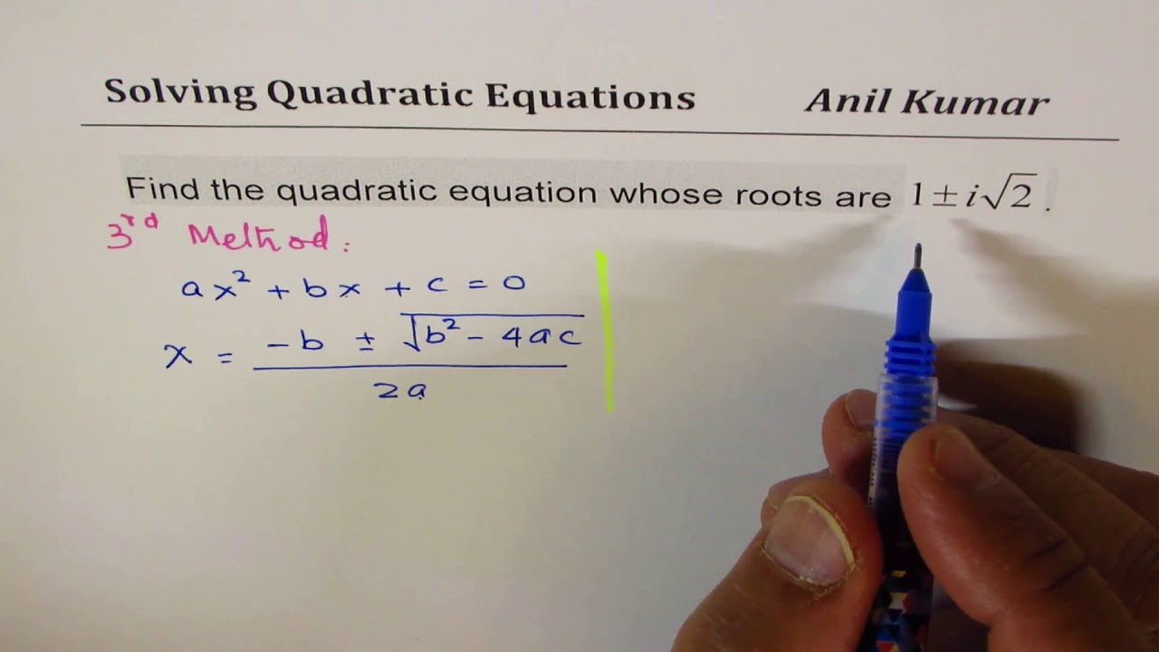 Given Complex Roots Find Quadratic Equation 3 Mathods IB Math YouTube