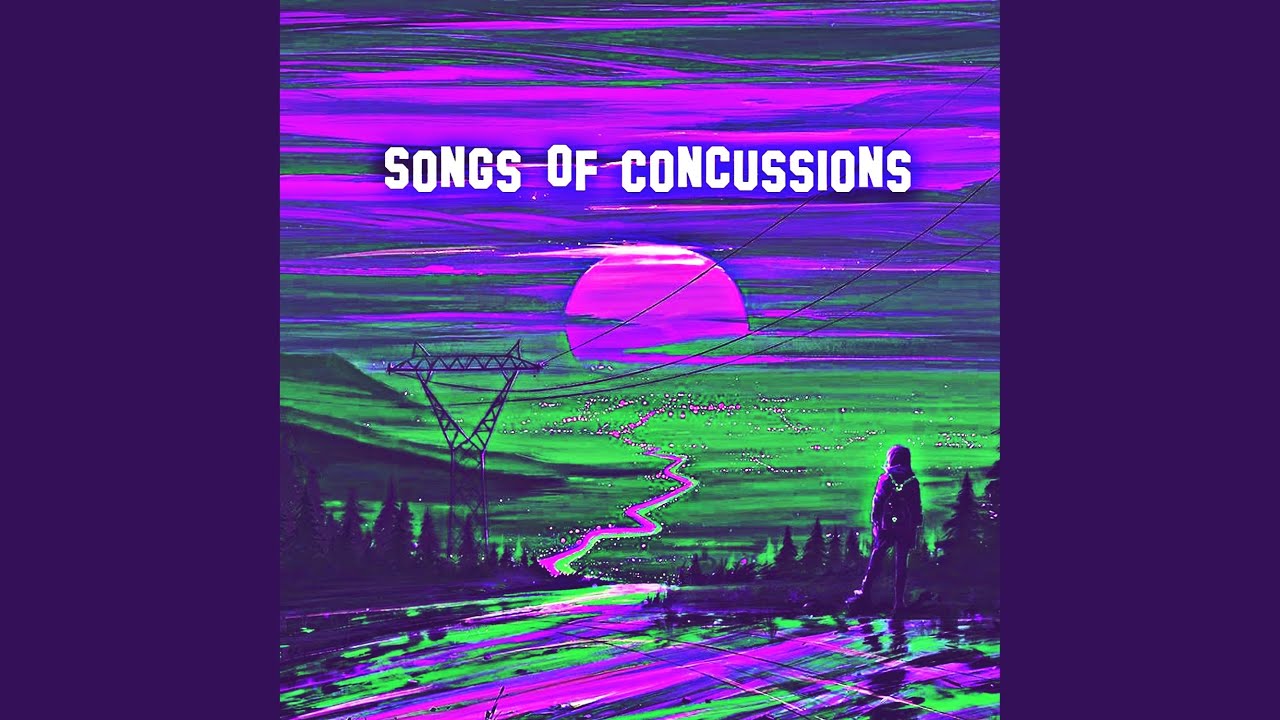 Songs Of Concussions - YouTube