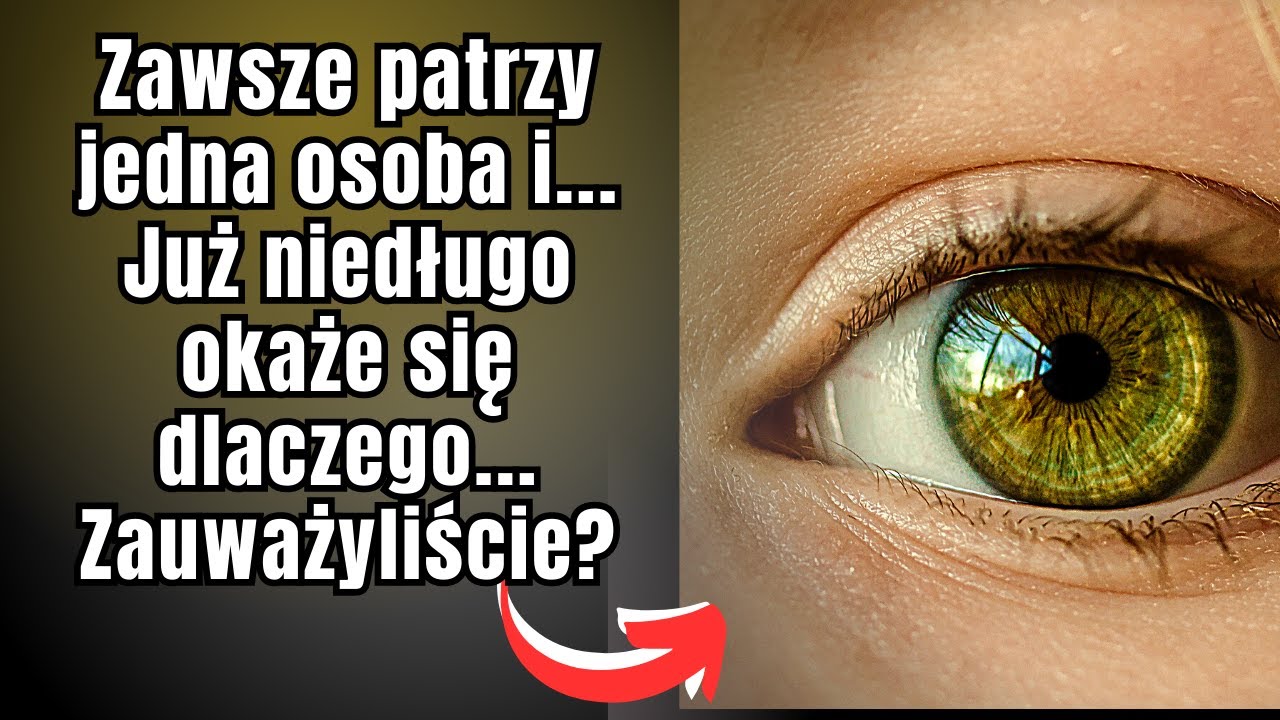 💌 Zawsze patrzy jedna osoba i... Już niedługo okaże się dlaczego ...