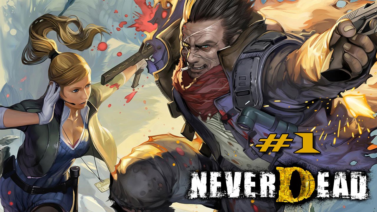 นักรบบ้าฆ่าไม่ตาย - NeverDead #1 - YouTube