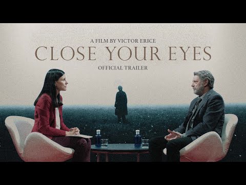 Close Your Eyes (2023) | Trailer | Victor Erice