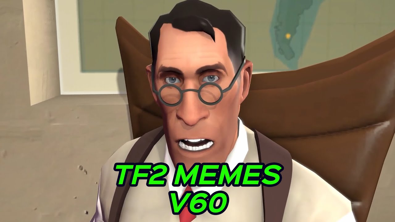 TF2 MEMES V60 - YouTube