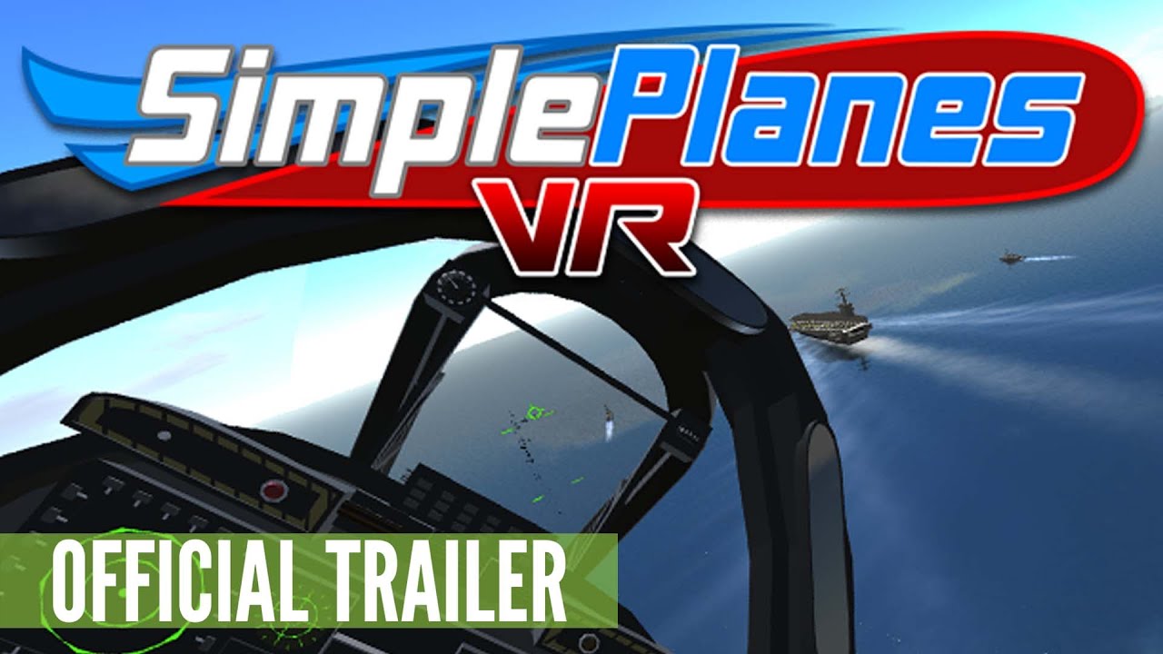 SimplePlanes VR Release Date Trailer - YouTube