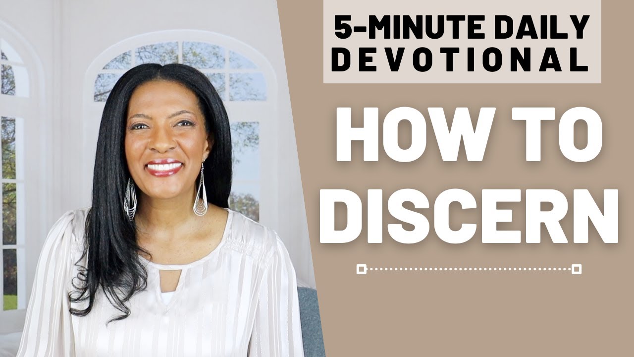 How to Get Discernment | 5 Min Daily Devotional | January 23, 2024 ...