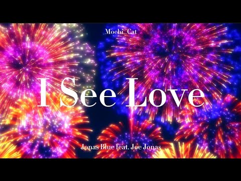 I See Love - Jonas Blue feat. Joe Jonas - [ AMV ] Anime MV