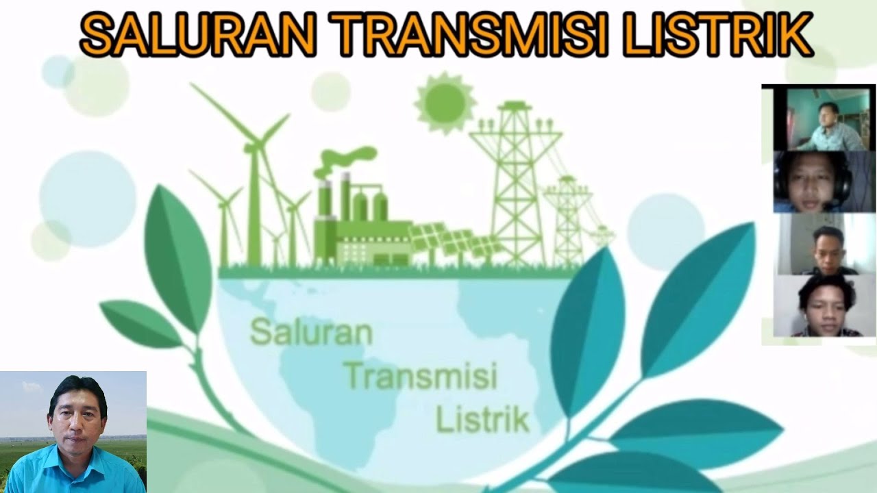Belajar Mengenal Saluran Transmisi Listrik || Model Pembelajaran ...