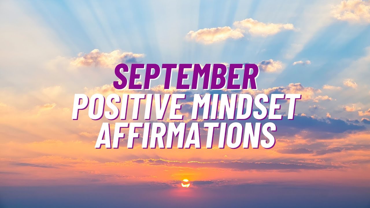 September Positive Mindset Affirmations. Timeless 💜 #commandinglife # ...