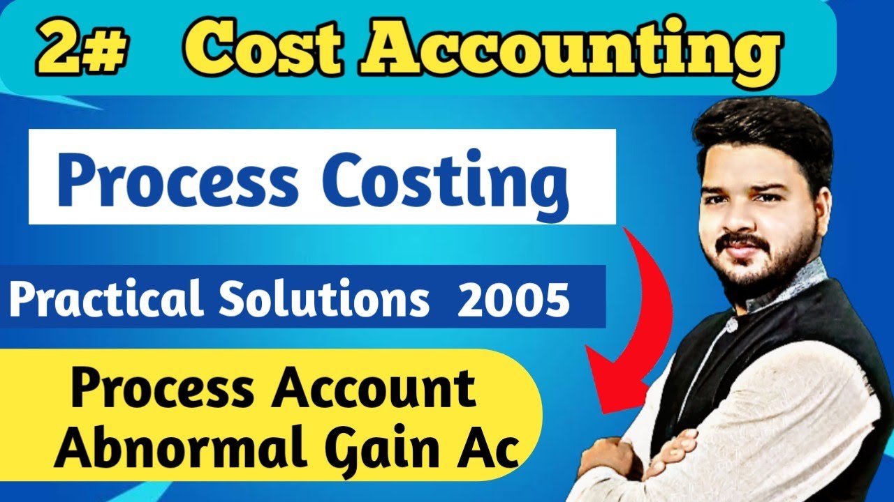 2# TYBCOM 6 Sem | Process Costing | Practical questions solution ...