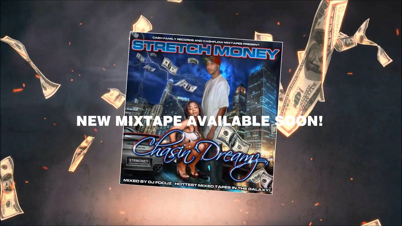 Stretch Money Chasin' Dreamz Mixtape Teaser - YouTube